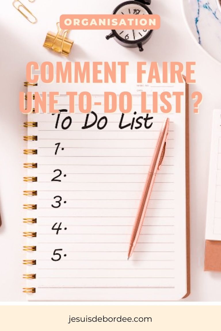 Comment faire une to-do list ? - Je suis débordée